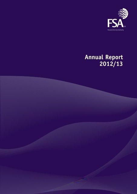 FSA Annual Report 2012/13 - Financial Conduct Authority