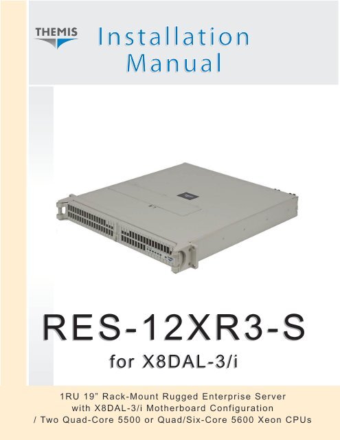RES-12XR3-S for X8DAL-3/i Installation Manual - Themis Computer