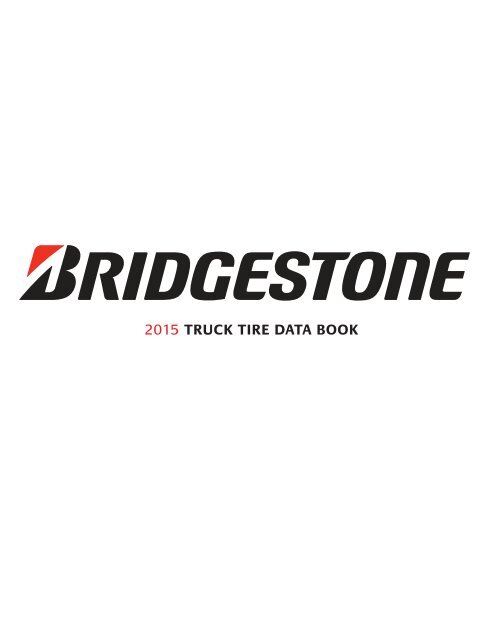 Bridgestone Medium and Light Truck Tire Data Book - Trucktires.com
