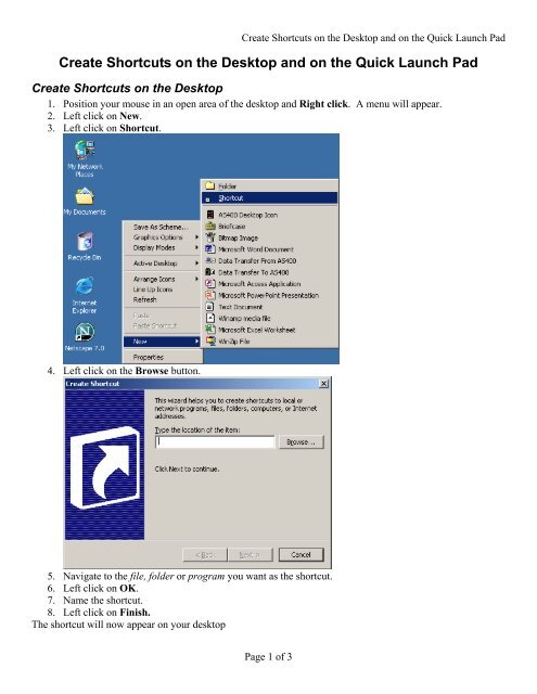 Create Shortcuts on the Desktop and on the Quick Launch Pad