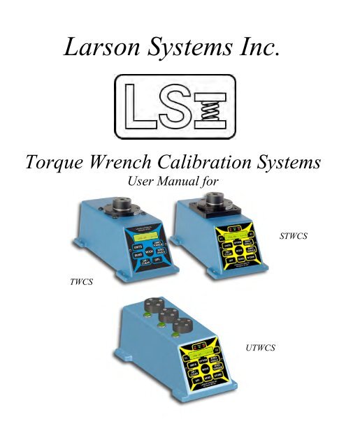 TWCS Series User Manual - Larson Systems Inc.
