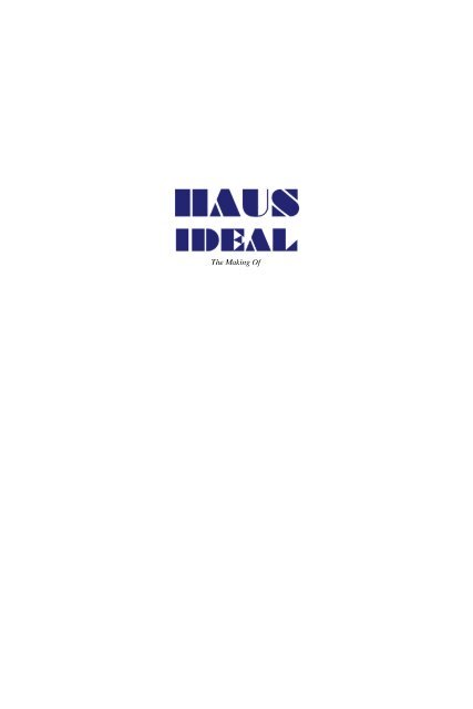 Oda Pälmke. Haus Ideal – The Making Of