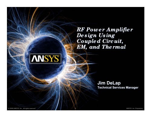 RF Power Amplifier Design Using Coupled Circuit, EM, and ... - Ansys