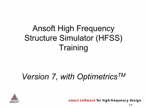 Ansoft High Frequency Structure Simulator (HFSS) Training Version ...