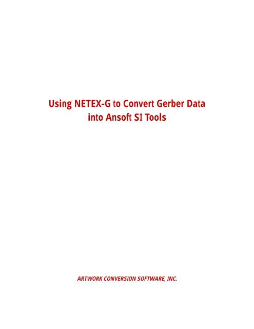 Using NETEX-G to Convert Gerber Data into Ansoft SI Tools
