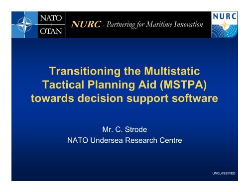 Transitioning the Multistatic Tactical Planning Aid (MSTPA ... - Nato