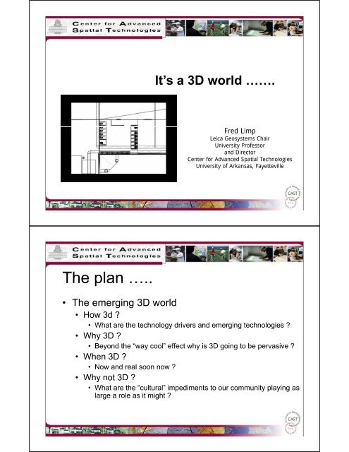 It's a 3D World - Center for Advanced Spatial Technologies