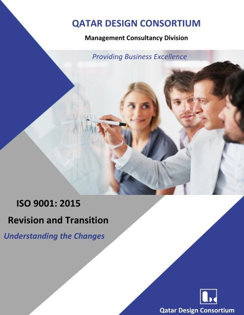 QATAR DESIGN CONSORTIUM ISO 9001: 2015 Revision and Transition