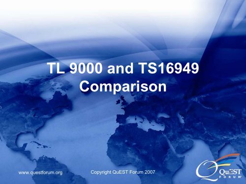 View Detailed Comparison of TL 9000 and TS 16949