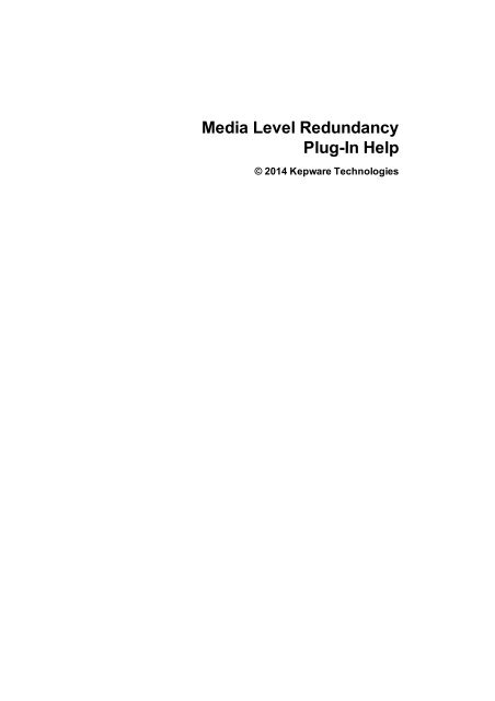 Media Level Redundancy Plug-In Help - Kepware Technologies