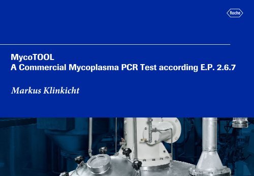 MycoTOOL A Commercial Mycoplasma PCR Test according E.P. 2.6.7