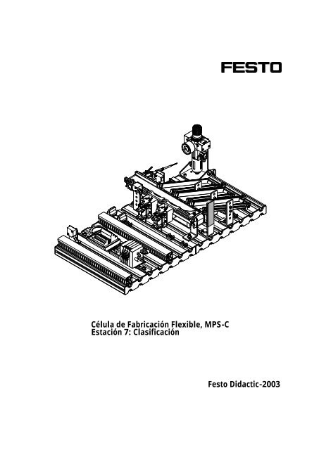 Célula de Fabricación Flexible, MPS-C Estación 7: Clasificación ...