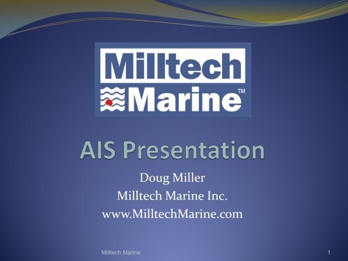 AIS Presentation - Milltech Marine