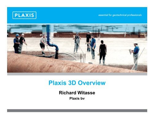 Plaxis 3D Overview
