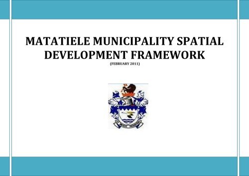 MATATIELE MUNICIPALITY SPATIAL DEVELOPMENT FRAMEWORK