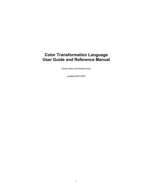 [CTL] Manual - The Color Transformation Language - SourceForge