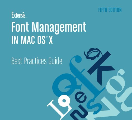 Extensis Font Management in Mac OS X Best Practices Guide
