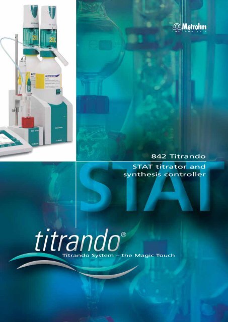 842 Titrando STAT titrator and synthesis controller - WEB-SET