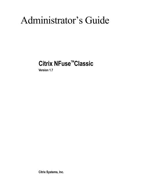 Citrix NFuse 1.6 Administrator's Guide - Citrix Knowledge Center