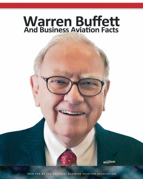 Warren Buffett and Business Aviation Facts - No Plane No Gain
