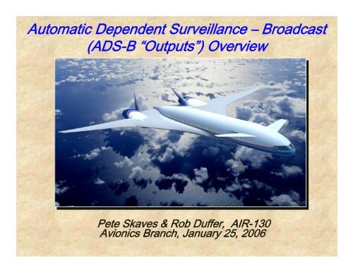 Automatic Dependent Surveillance â€“ Broadcast (ADS-B â€œOutputs - FAA