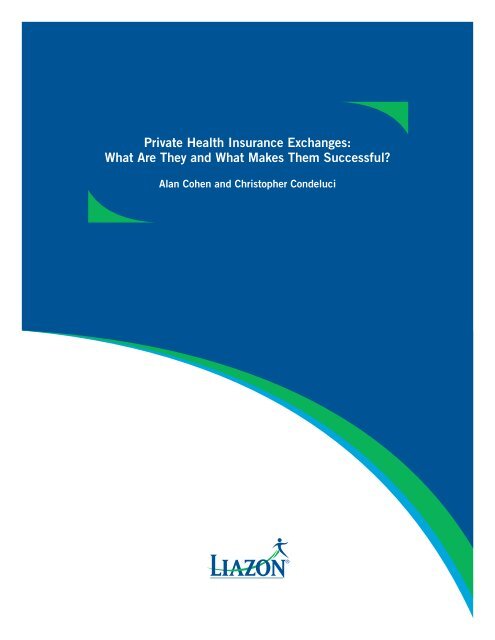 Private Health Insurance Exchanges: What Are They and ... - Liazon
