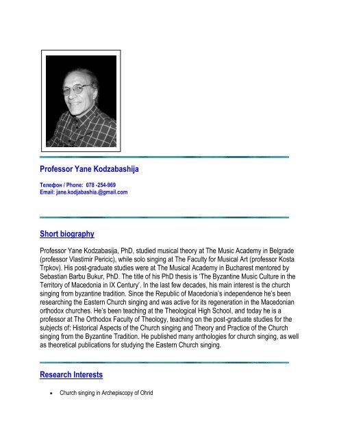 Professor Yane Kodzabashija Short biography Research Interests