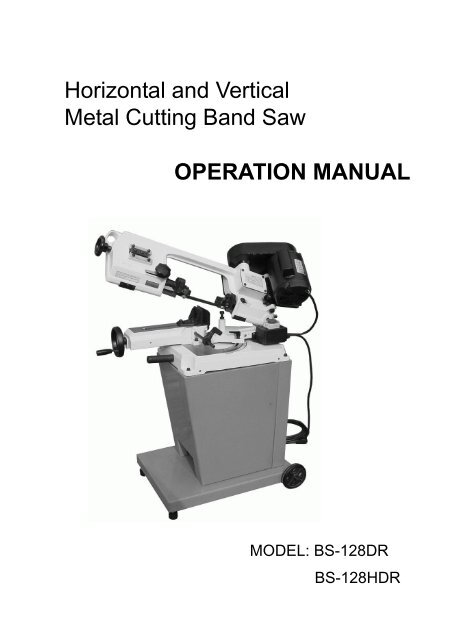 Horizontal and Vertical Metal Cutting Band Saw OPERATION ...