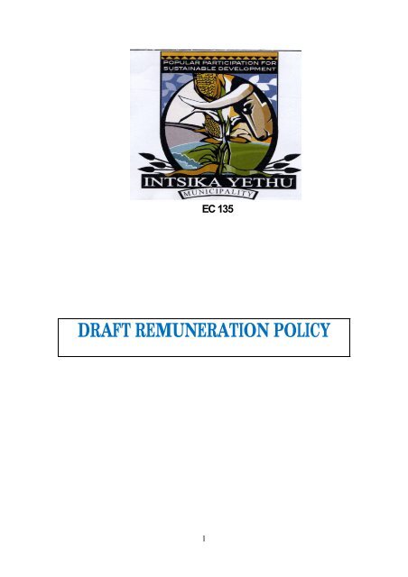 DRAFT REMUNERATION POLICY - Intsika Yethu Municipality