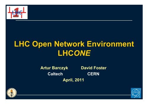 Atlas and CMS Presentation - LHCONE - CERN