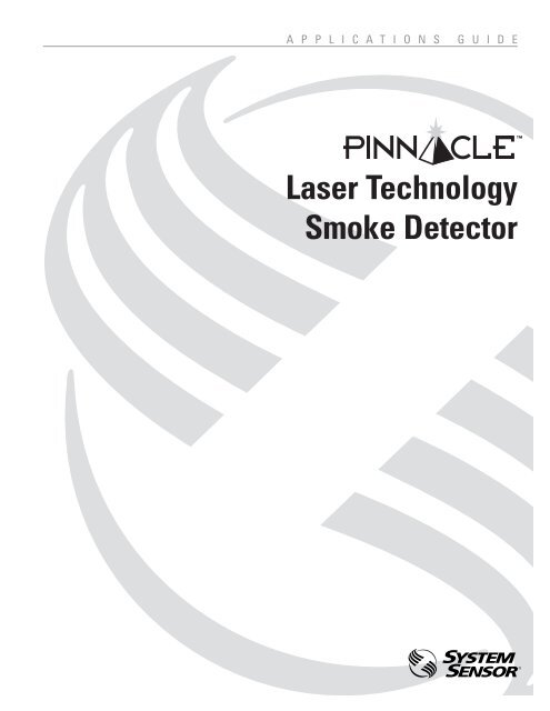 Pinnacle ® -- Laser Technology Smoke Detector - System Sensor