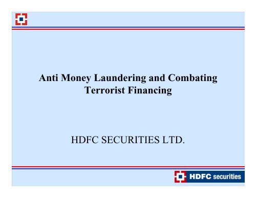 Anti Money Laundering and Combating i i i ... - HDFC Securities