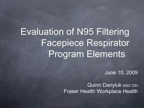 Evaluation of N95 Filtering Facepiece Respirator ... - Fraser Health