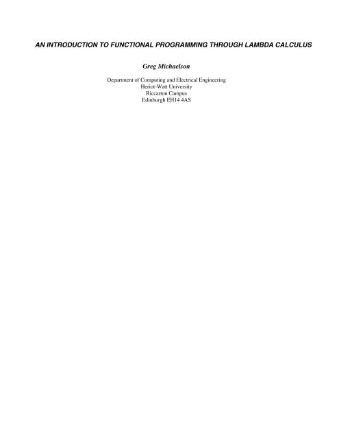 An Introduction To Functional Programming Through Lambda Calculus
