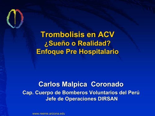 Trombolisis en ACV Â¿SueÃ±o o Realidad? - Reeme.arizona.edu