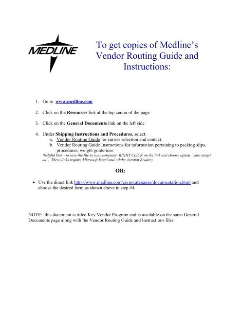 To get copies of Medline's Vendor Routing Guide and Instructions: