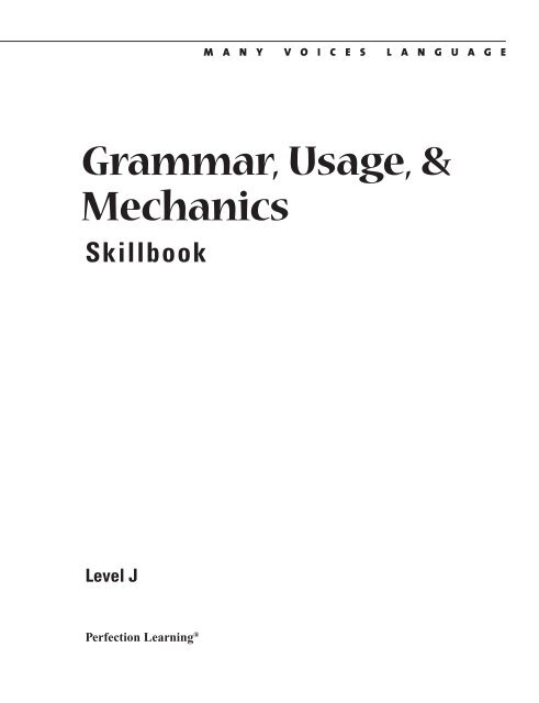 Grammar, Usage, & Mechanics - Perfection Learning