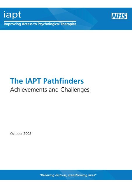 The IAPT Pathfinders: Achievements and Challenges