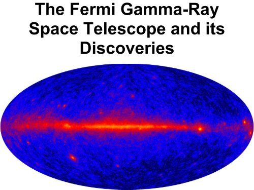 Hagen - The Fermi Gamma-Ray Space Telescope and its Discoveries