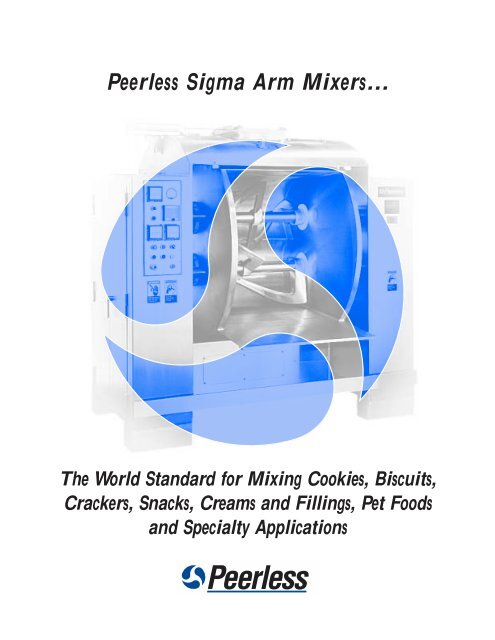 Peerless Sigma Arm Mixersâ ¦ - Peerless Food Equipment