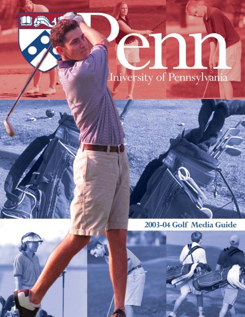 2003-04 Golf Media Guide - University of Penn Athletics