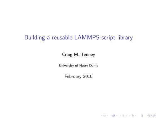 Building a reusable LAMMPS script library Building a reusable LAMMPS script library