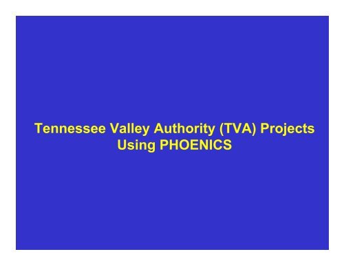 Tennessee Valley Authority (TVA) Projects Using PHOENICS - Cham