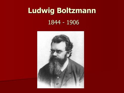 Ludwig Boltzmann