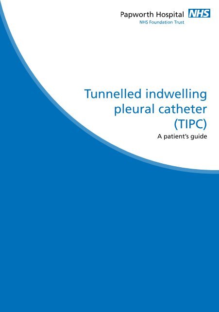 Tunnelled indwelling pleural catheter (TIPC) - Papworth Hospital