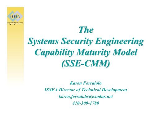 The Systems Security Engineering Capability Maturity Model