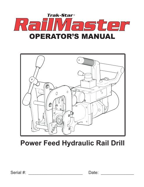OPERATOR'S MANUAL Power Feed Hydraulic Rail Drill