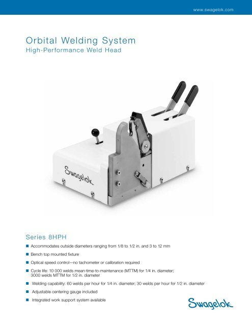 Orbital Welding System, High-Performance Weld Head ... - Swagelok