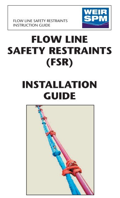 FSR INSTRUCTION GUIDE - Weir Oil & Gas Division