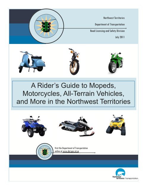 A Rider's Guide to Mopeds Motorcycles All-Terrain Vehicles and More